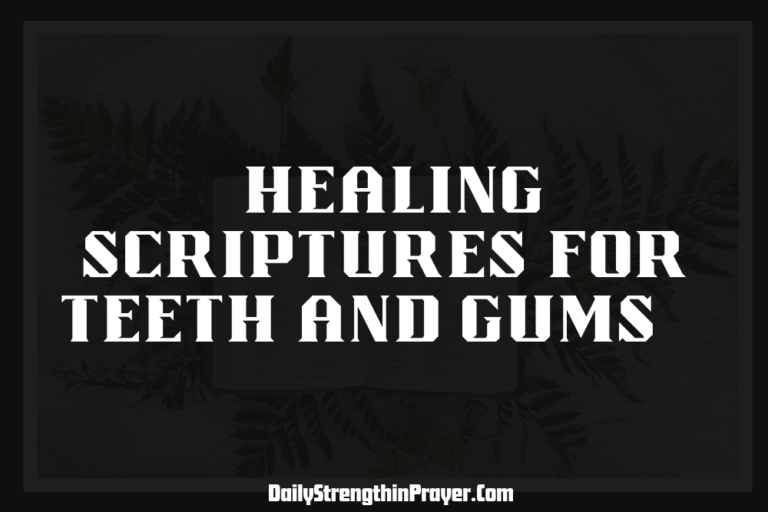 20 Healing Scriptures for Teeth and Gums (with Related Verses)