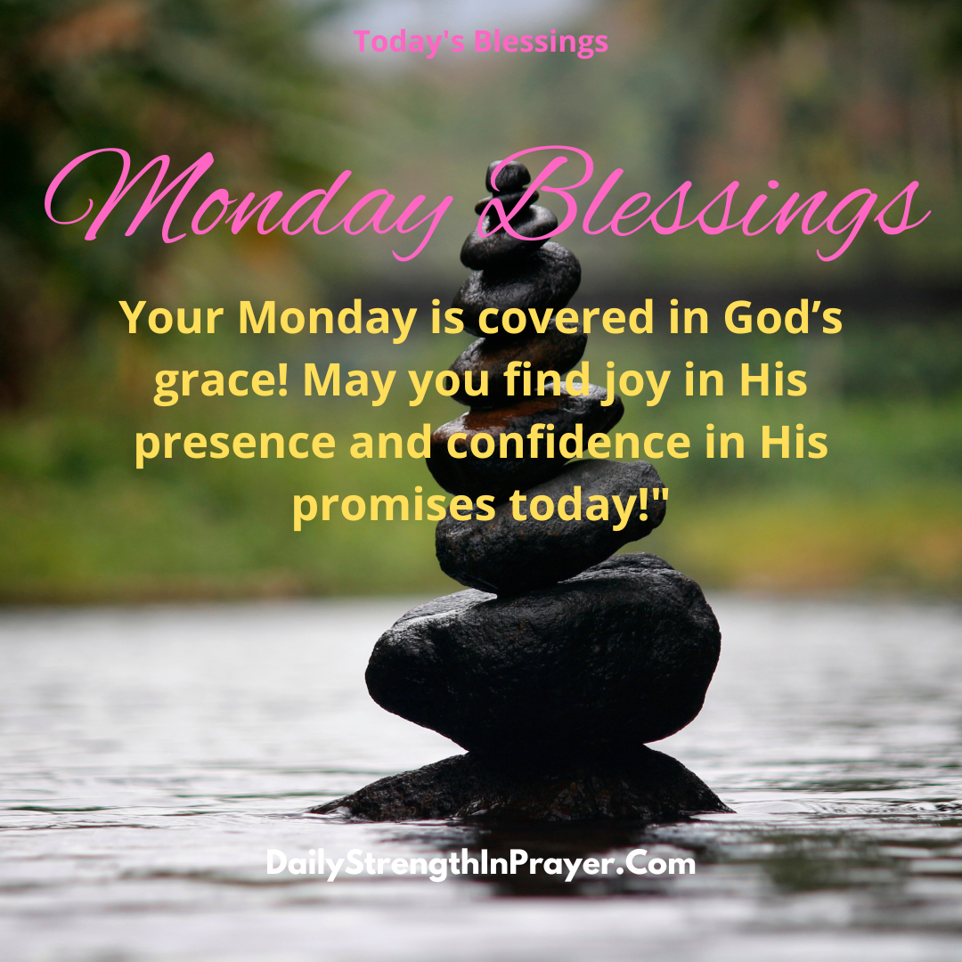 95 Beautiful Monday Blessings to Share and Pray [With Images]