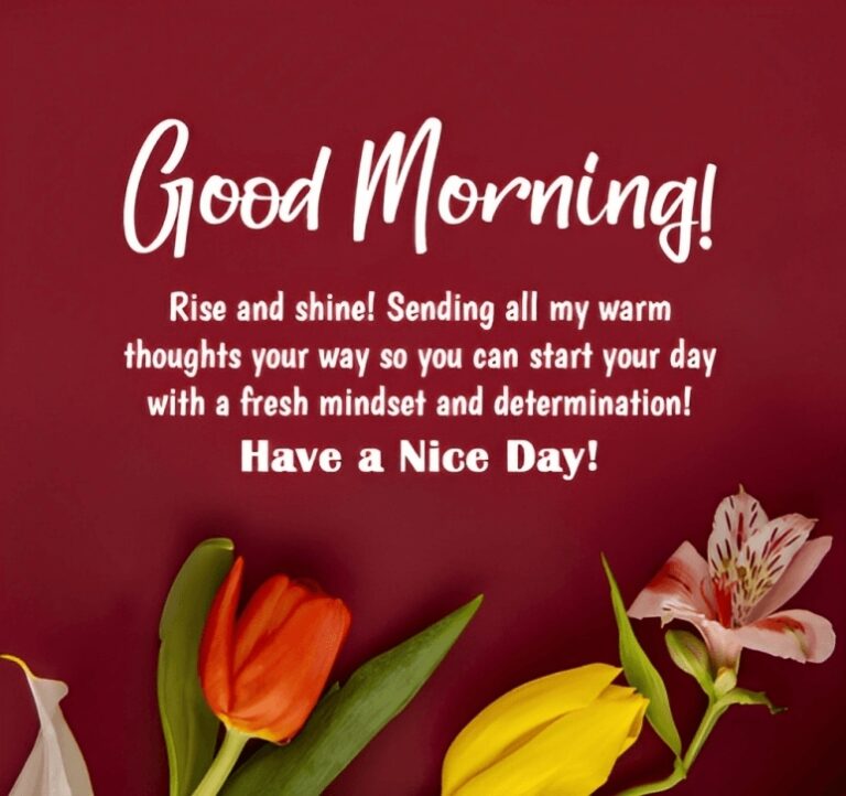 150 Good Morning Messages, Wishes & Quotes to Start Your Day (with Images)