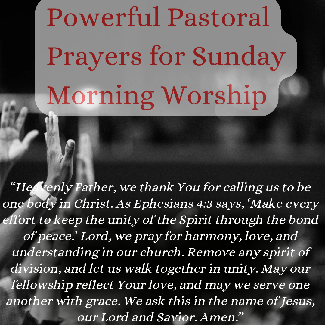 21 Powerful Pastoral Prayers for Sunday Morning Worship