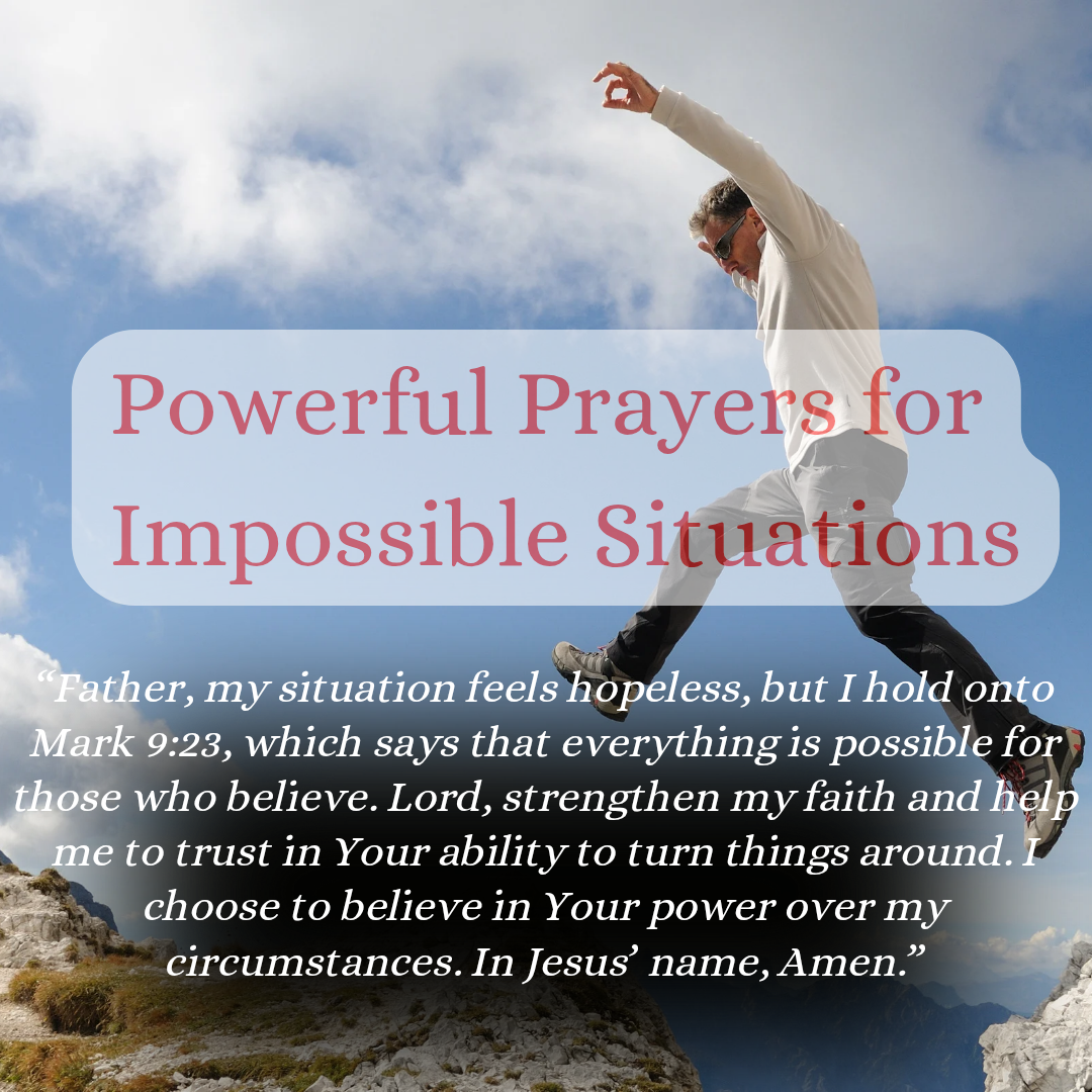 19 Powerful Prayers for Impossible Situations
