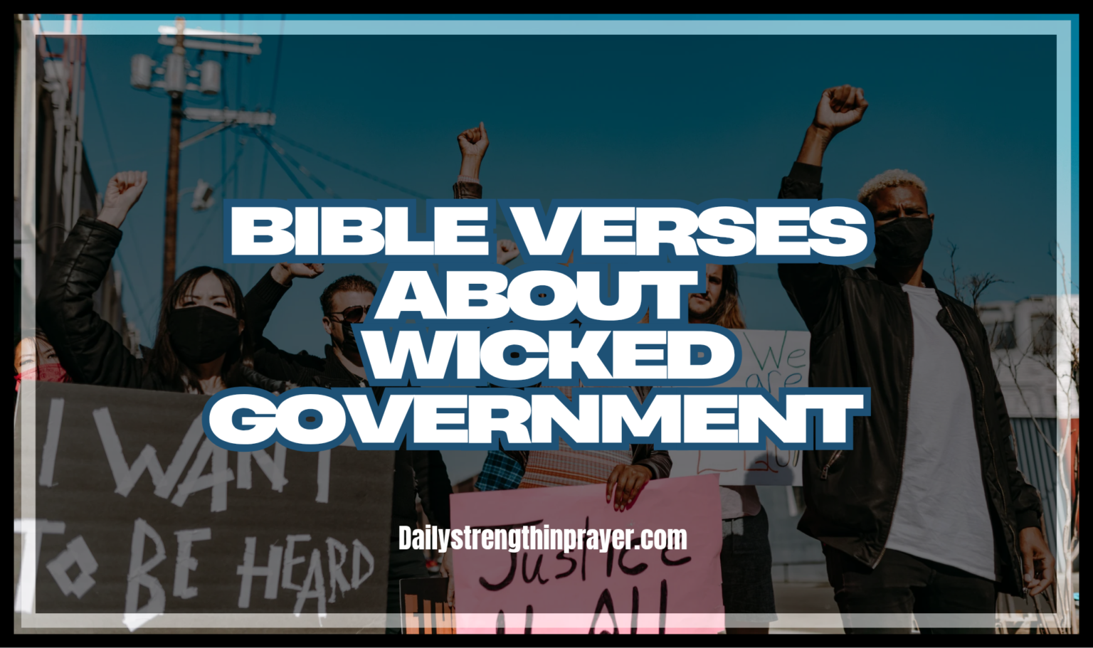 30 Bible Verses About Wicked Government (Explained)