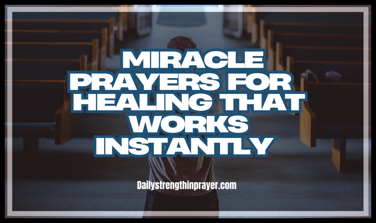 15 Powerful Miracle Prayers for Healing That Works Instantly
